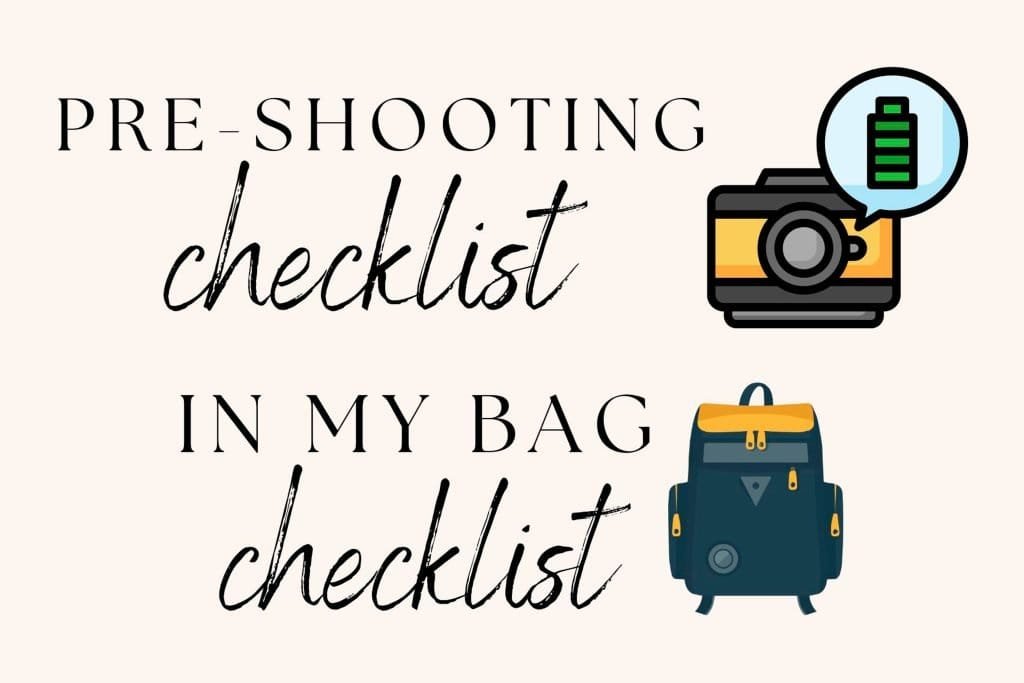 Free Pre-Shooting and In My Bag Checklists! • Vaios Vitos